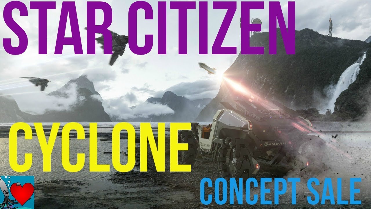 Star Citizen Cyclone - YouTube