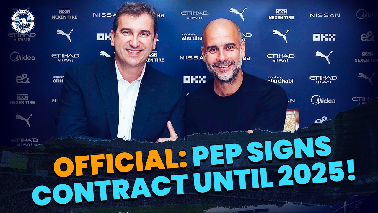 OFFICIAL: PEP GUARDIOLA SIGNS NEW CONTRACT UNTIL 2025! - YouTube