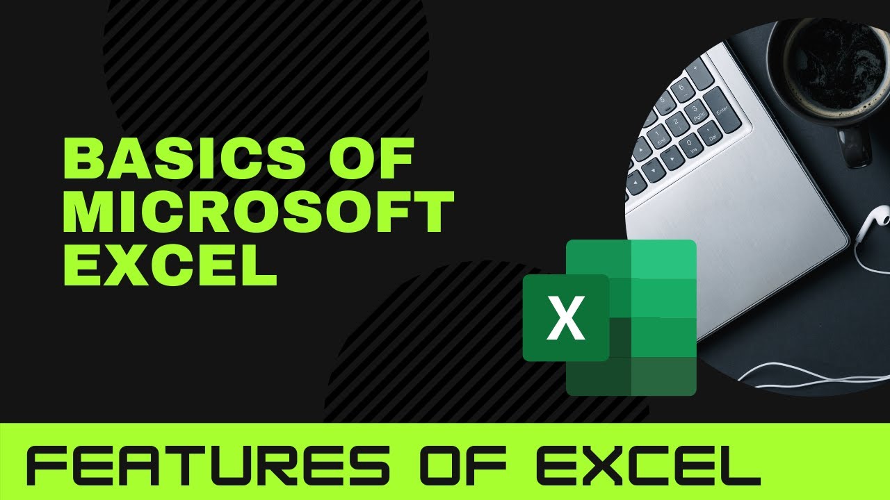 Basics of Microsoft Excel S10 - Features of excel - YouTube