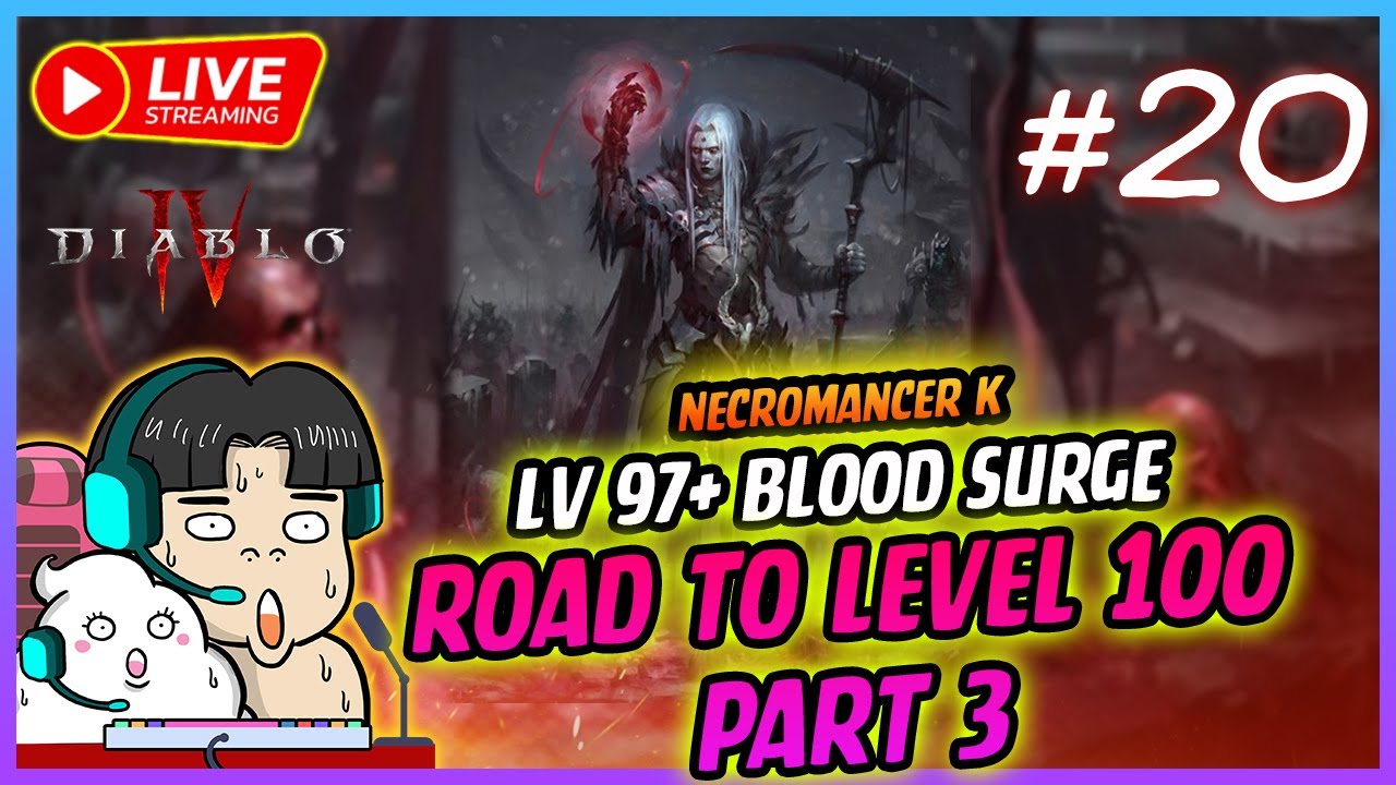 Diablo IV: Necromancer #20 (Lv 97+) Blood Surge - Road to Level 100- P3 ...