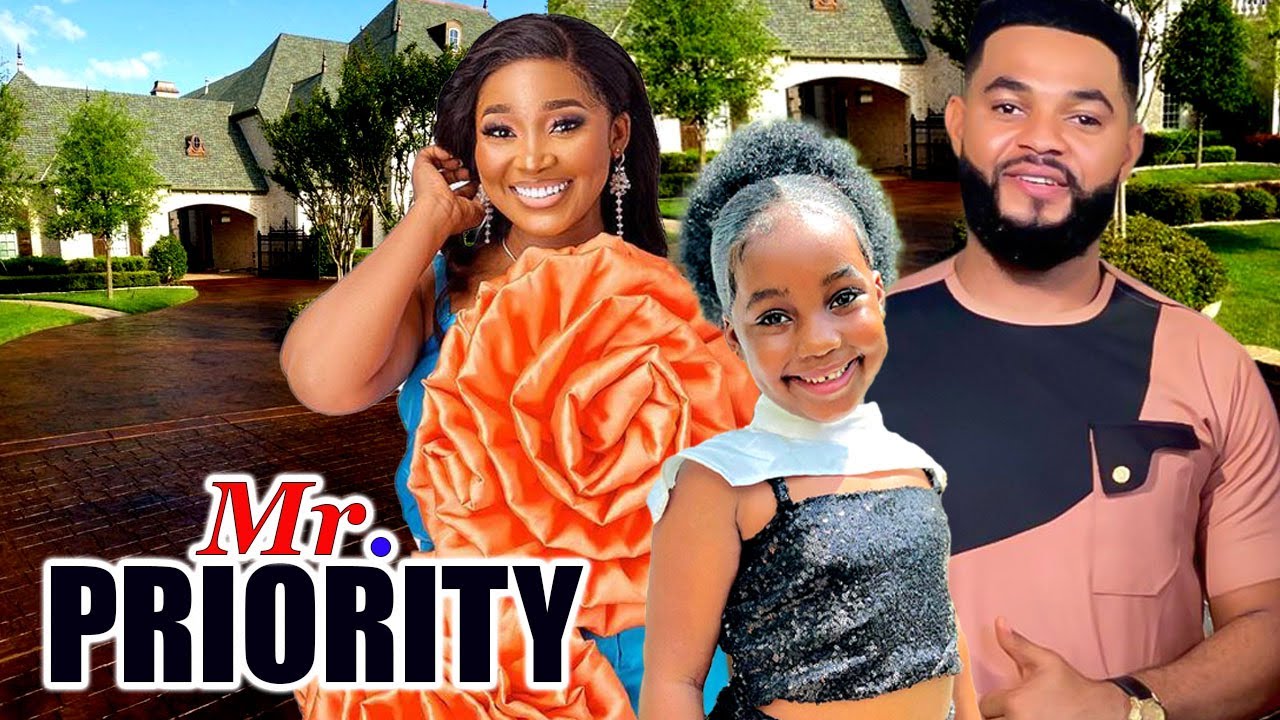 MR PRIORITY (NEW TRENDING MOVIE) - SANDRA OKUNZUWA,STEPHEN ODIMGBE ...