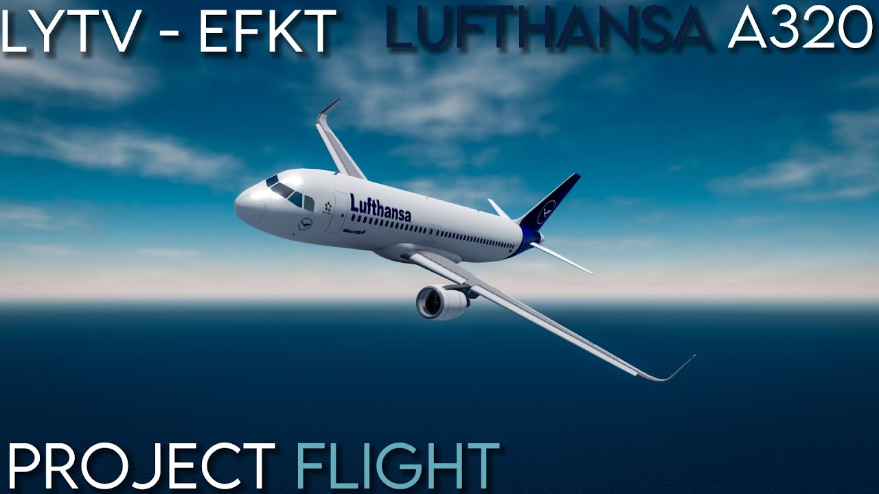 Lufthansa A320, LYTV (Tivat) - EFKT (Kittla) | Project Flight | Roblox ...