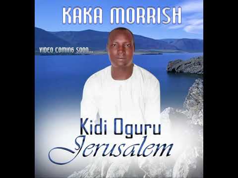 Kidi Oguro Jerusalem By Kaka Morris