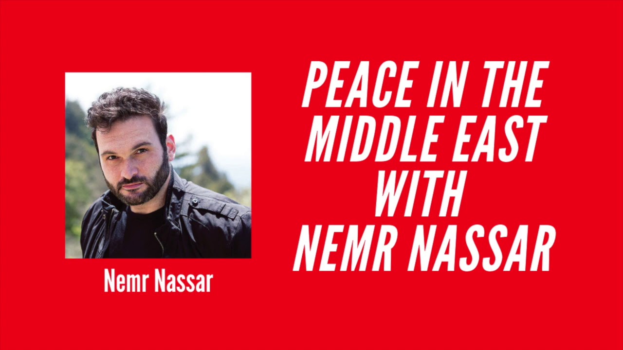 Peace In the Middle East with Comedian Nemr Nassar - YouTube