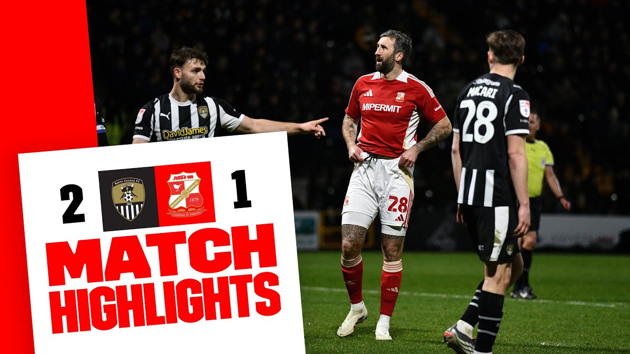 Extended Highlights: Notts County 2-1 Swindon Town - YouTube
