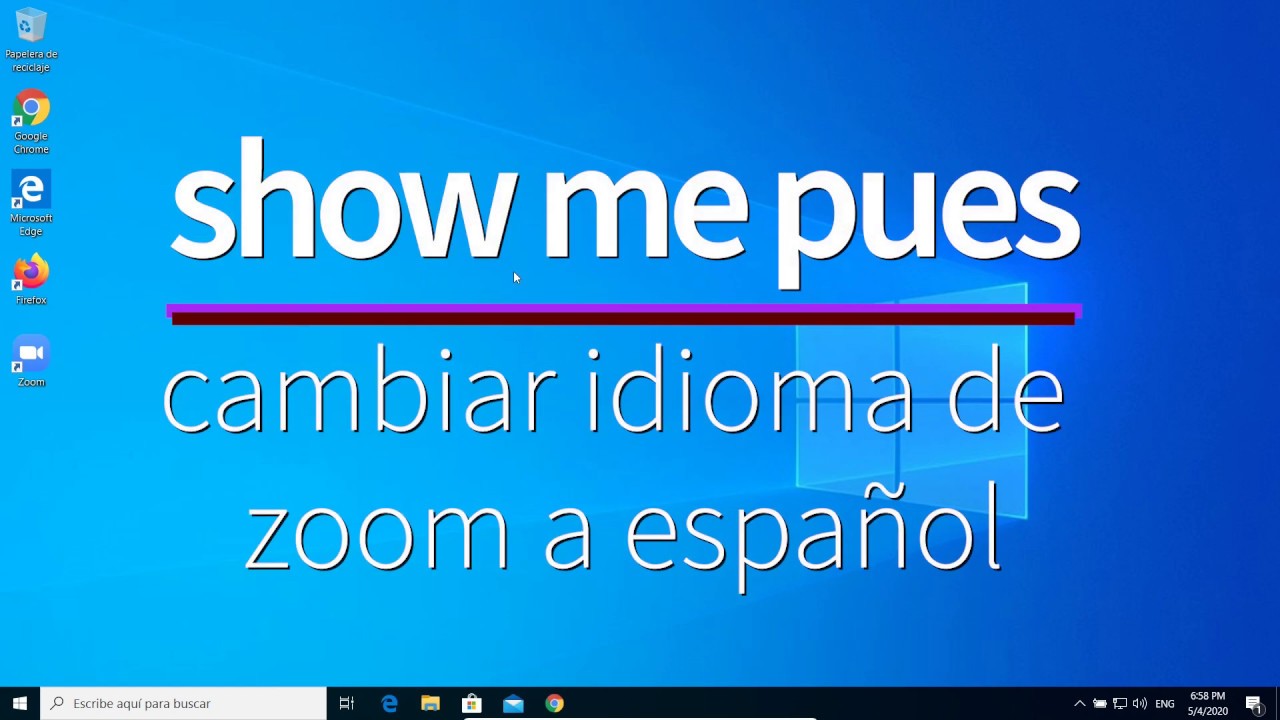 Windows 10 : cambiar el idioma de zoom a español - YouTube