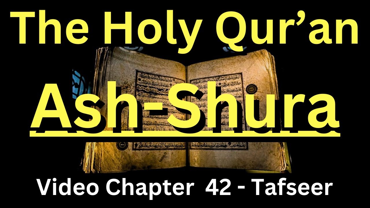 Surah Ash Shura the Consultation Ch 42 The Holy Qur an Meaning