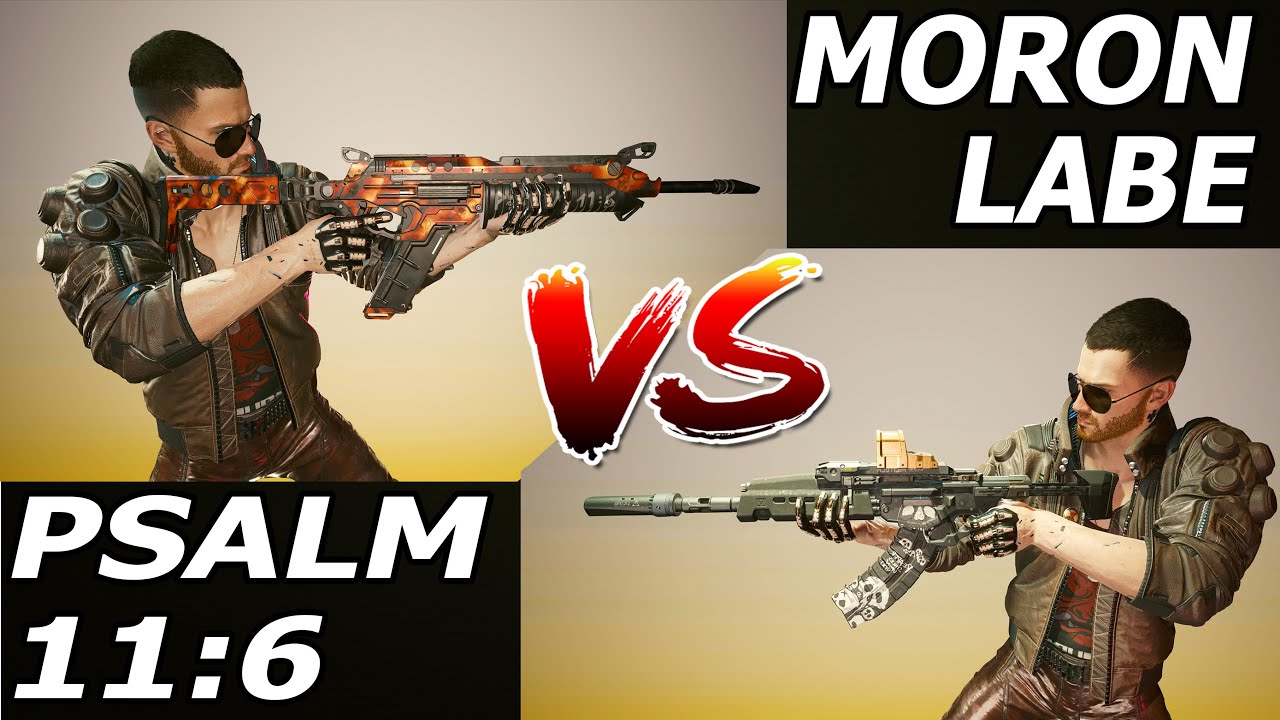 Cyberpunk 2077 เปรียบเทียบปืน Moron Labe Vs Psalm 11:6 - Iconic Assault ...