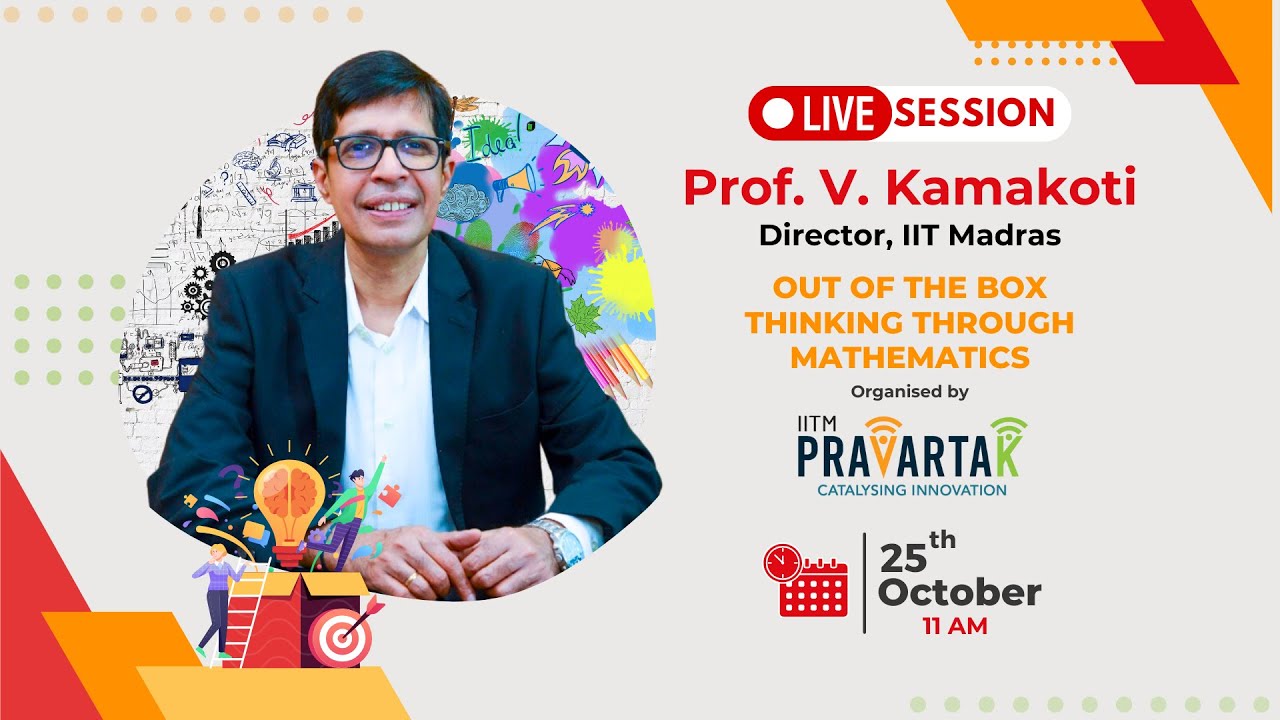 Live Session with Prof. V. Kamakoti Director, IIT Madras - Free Course ...