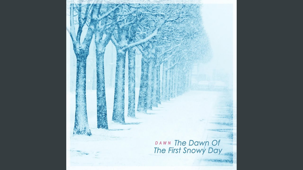 The Dawn Of The First Snowy Day - YouTube