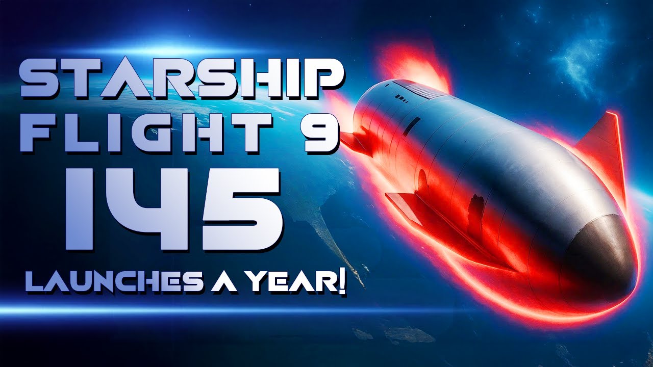 SpaceX Starship Flight 9 - How Pad B and Block 2 Will Enable 145 ...