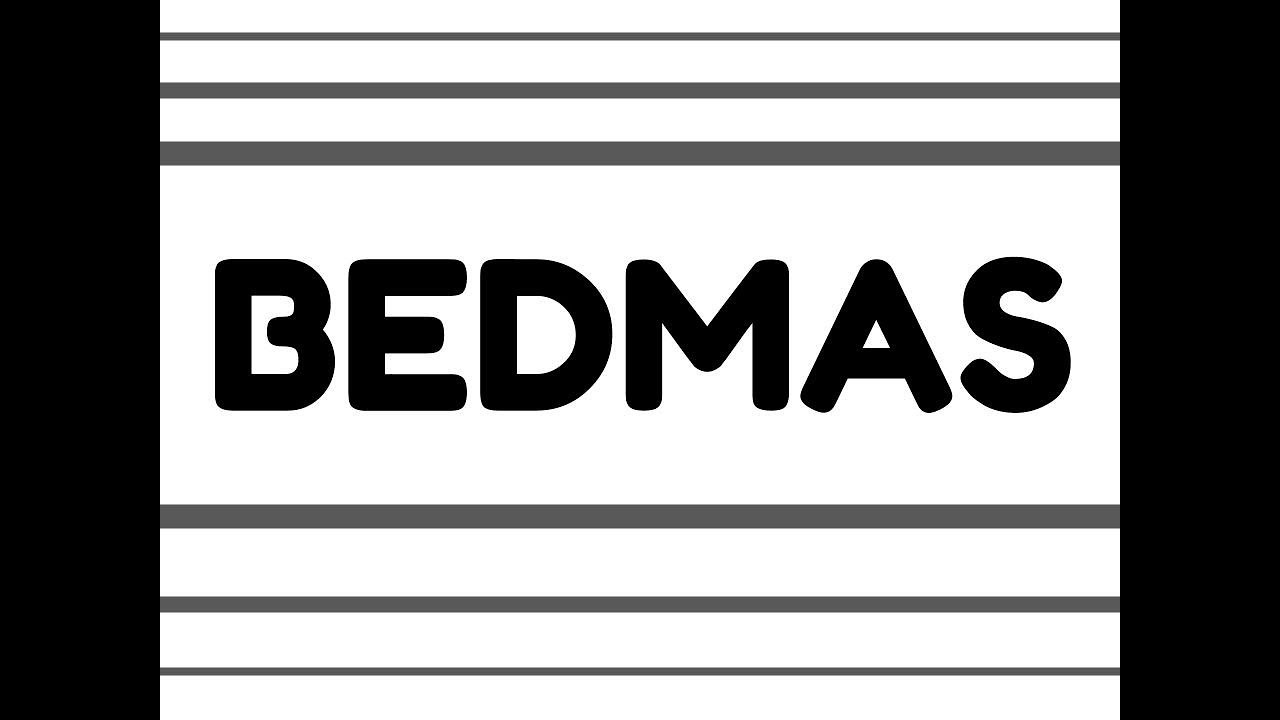 BEDMAS (Order of Operations) - YouTube