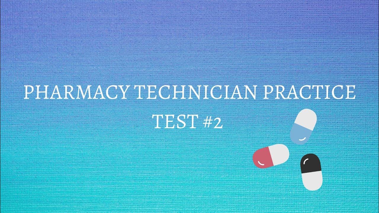 PHARMACY PRACTICE TEST # 2 | PTCB PRACTICE QUESTIONS - YouTube