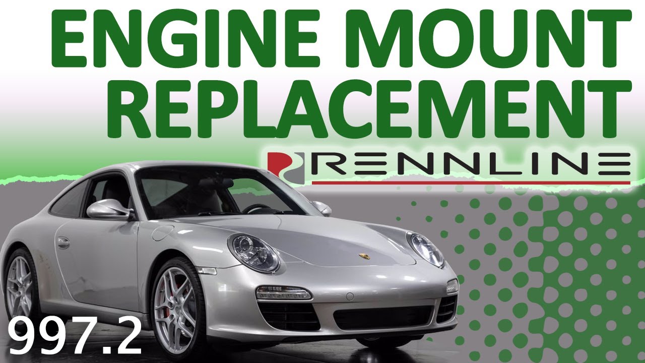 Porsche 997.2 Engine Mount Replacement and Rennline Upgrade (2009 ...