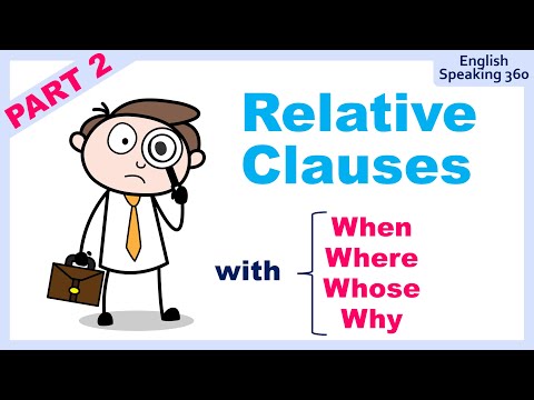 RELATIVE CLAUSES with When / Where / Whose / Why PART 2 Easy Grammar Explanation ADJECTIVE CLAUSES