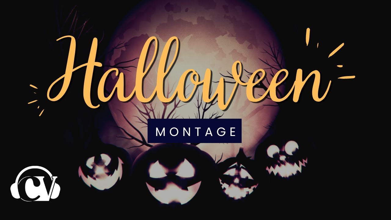 Halloween Montage, Ambient Halloween Background Sounds, Royalty Free ...