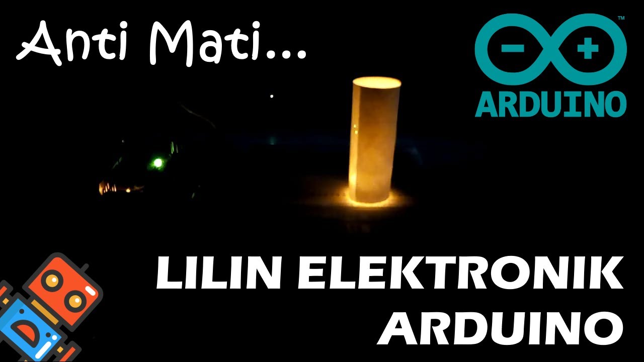 Tutorial Lilin Elektronik - Electronic Candle Arduino - YouTube