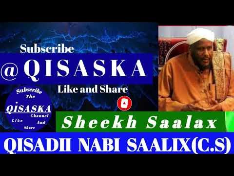 QISADII NABI SAALIX CS ,SHEEKH SAALAX, qisadii 5 aad - YouTube