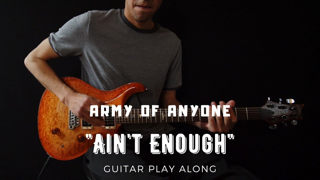 Army Of Anyone - Ain't Enough (Guitar Play Along) - YouTube