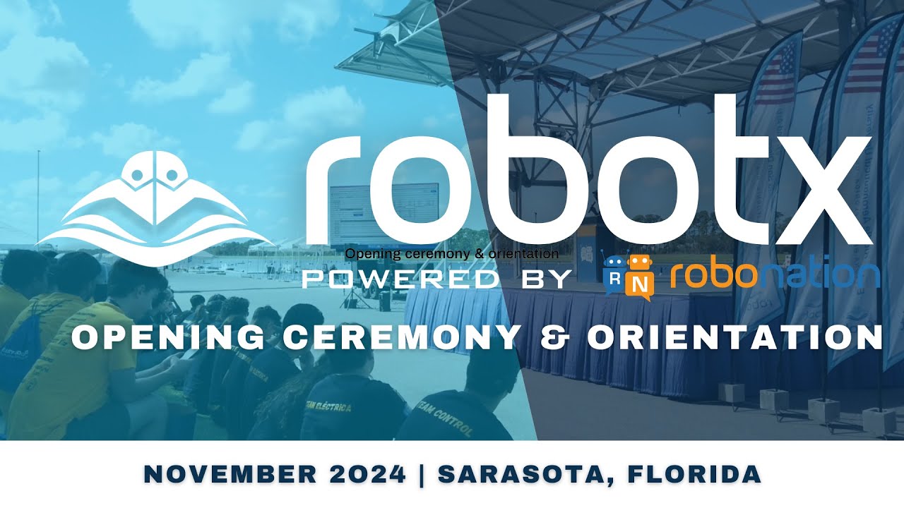 RobotX 2024 | RoboNation | Opening Ceremony & Orientation - YouTube