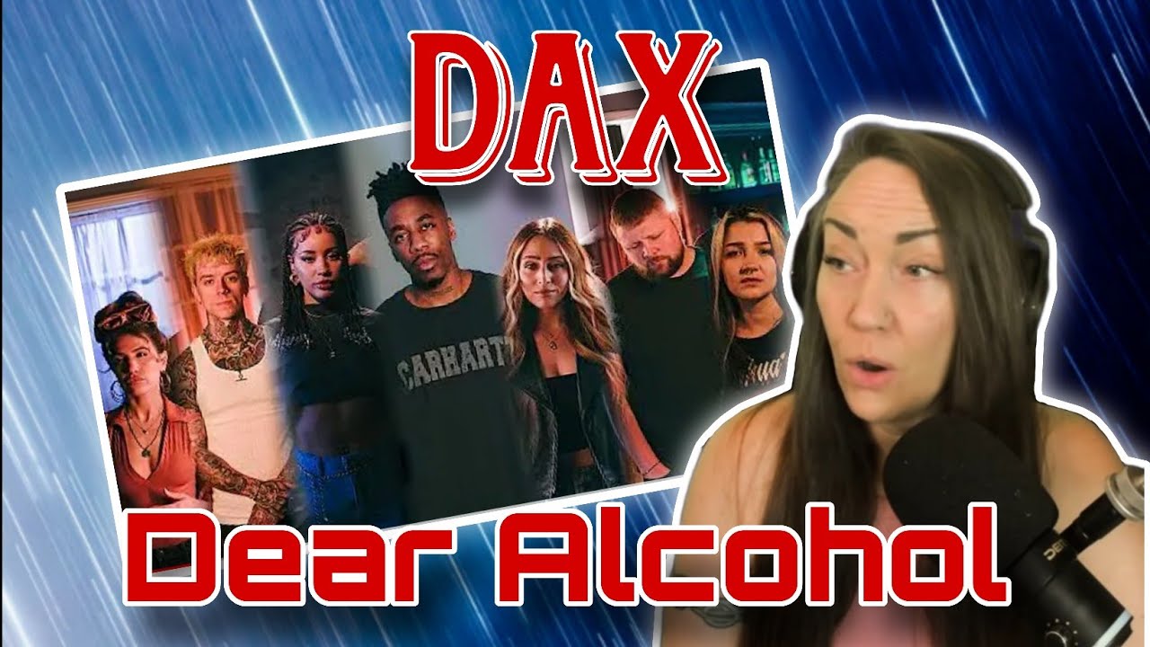 This one's devastating! | Dax - "Dear Alcohol" (MEGA REMIX) | Reaction - YouTube