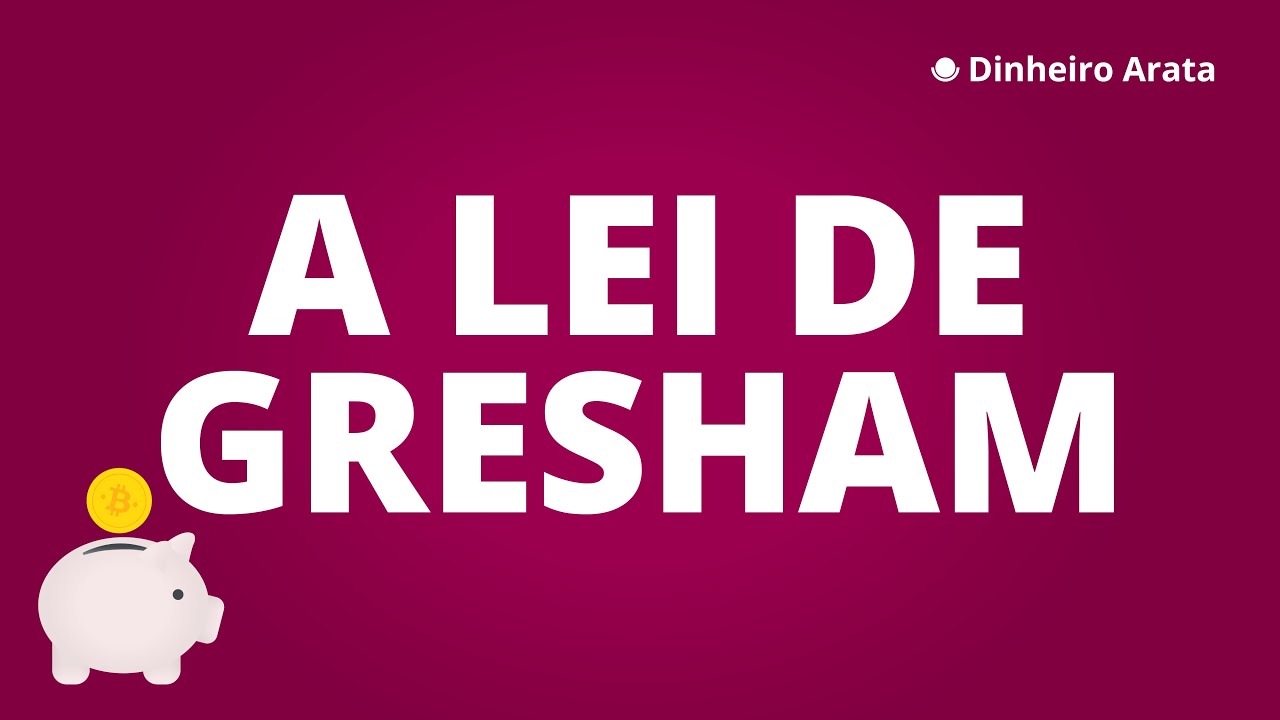 Como proteger sua riqueza com a Lei de Gresham | Dinheiro Arata 39 - YouTube