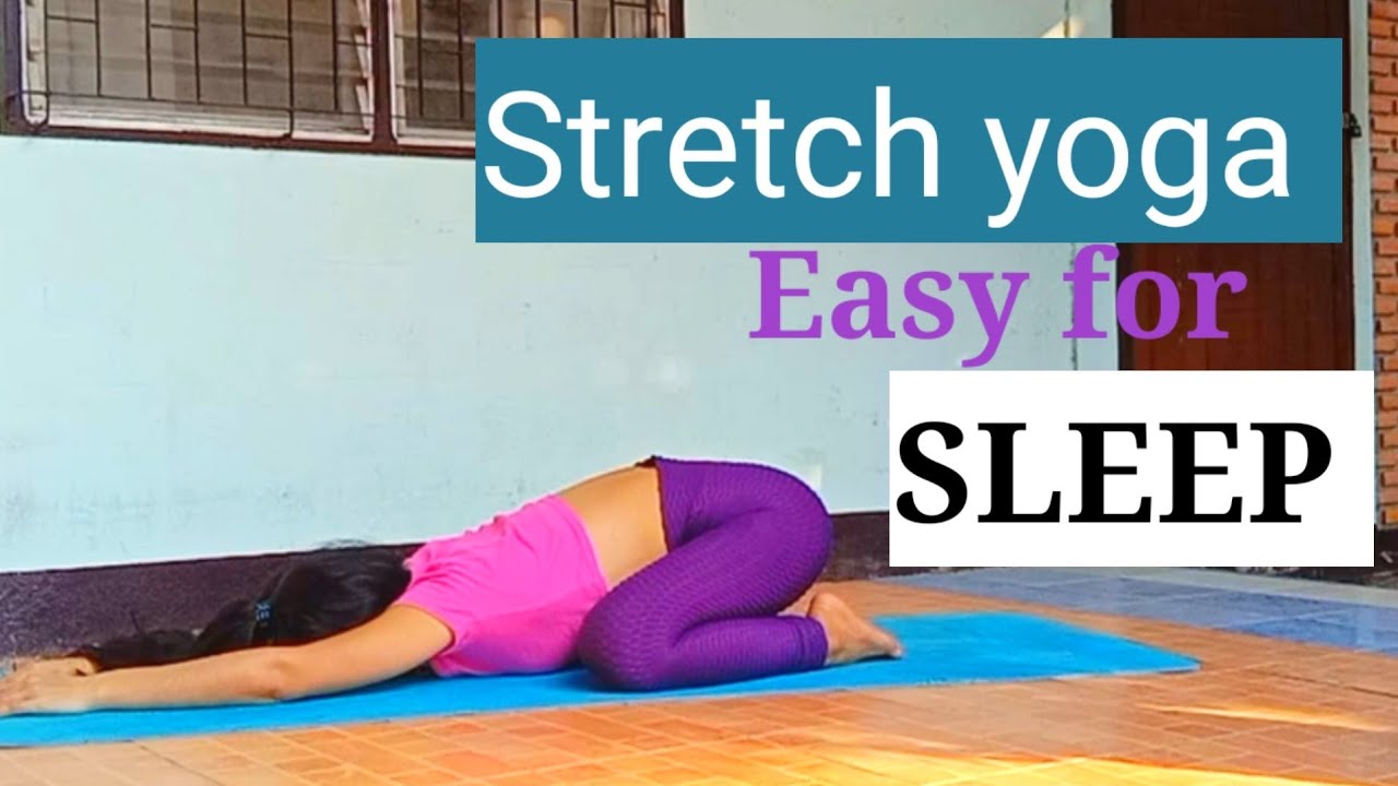 stretch yoga before sleep everyday - YouTube