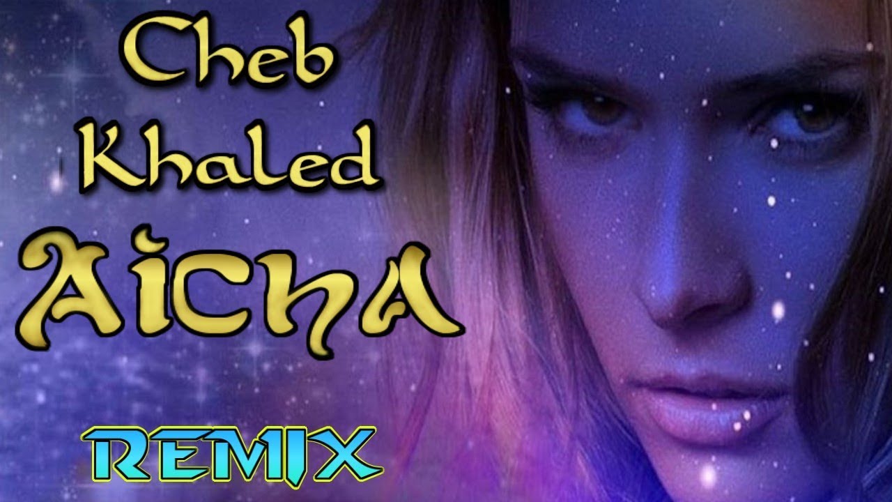 Cheb Khaled - Aicha. Remix. (Dance Video) - YouTube