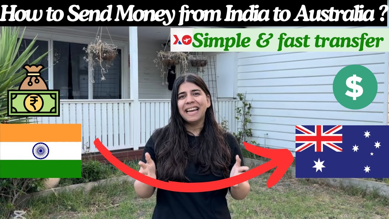 india-to-australia-money-transfer-full-process-explained-australia