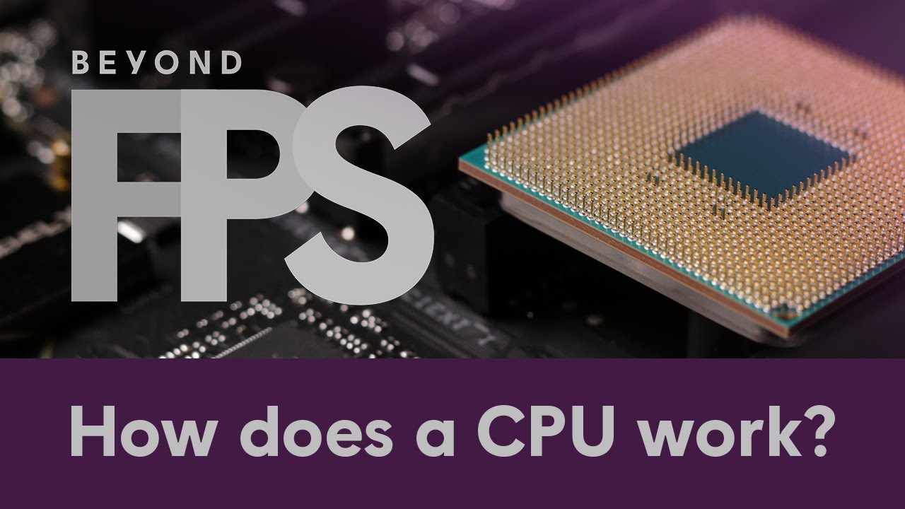 Beyond FPS: How does a CPU work? - NGON - YouTube