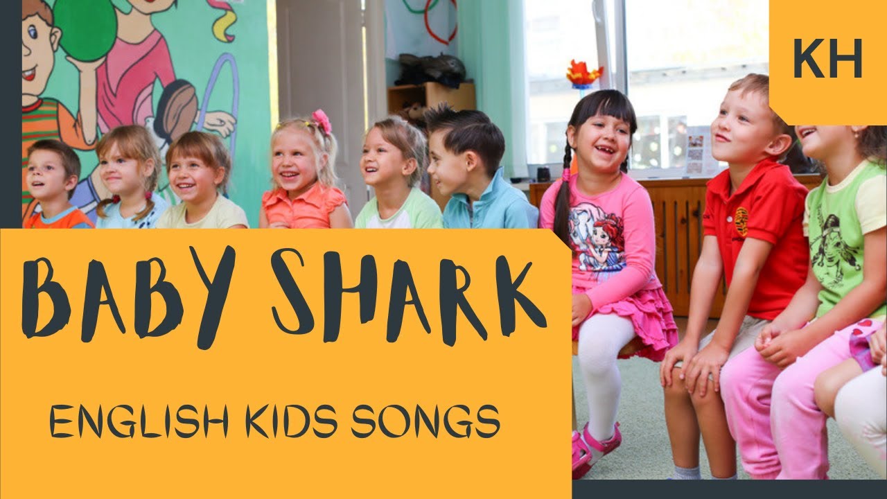 English Kids Songs | Baby Shark Song - Nursery Rhymes With Lyrics - YouTube