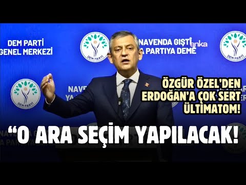 Özgür Özel'den Erdoğan'a çok sert ültimatom: O ARA SEÇİM YAPILACAK! YOKSA...
