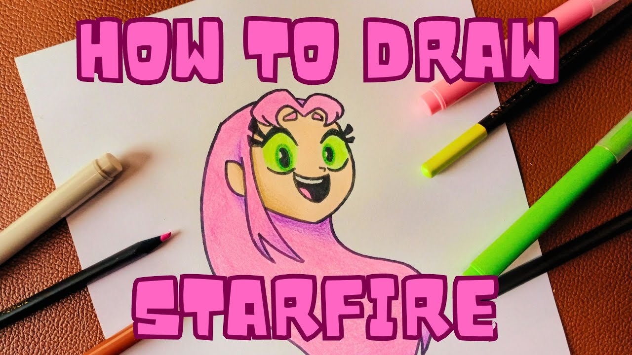 HOW TO DRAW STARFIRE from Teen Titans Go! - The easy way ! - YouTube