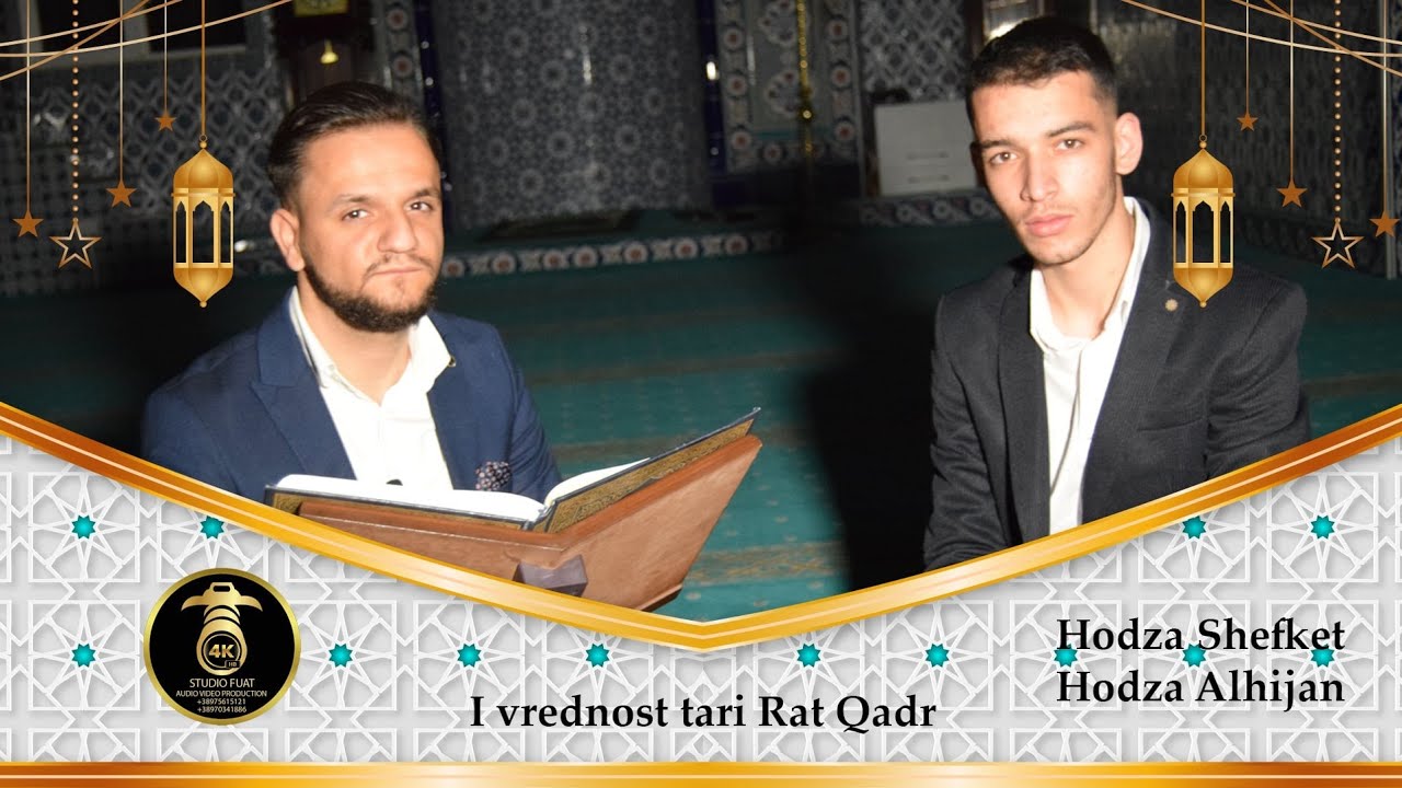 Hodza Shefket thaj Hodza Alhijan (I vrednost tari Rat Qadr) Official 4K ...