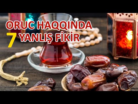 Oruc tutmaq barədə 7 yanlış fikir