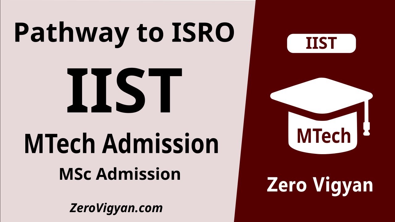IIST PG Admission 2023 | IIST MTech & MSc Admission | Join ISRO | IIST ...