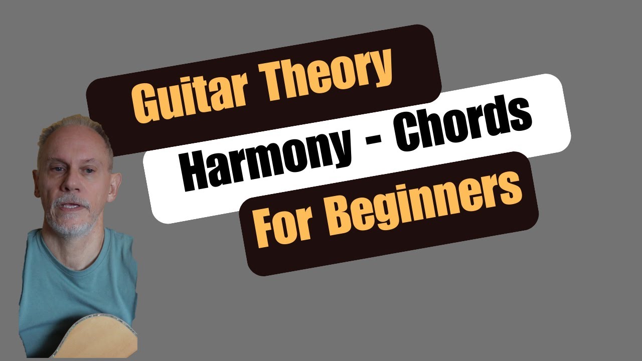 Basic Guitar Theory: Harmony and CHORDS - YouTube