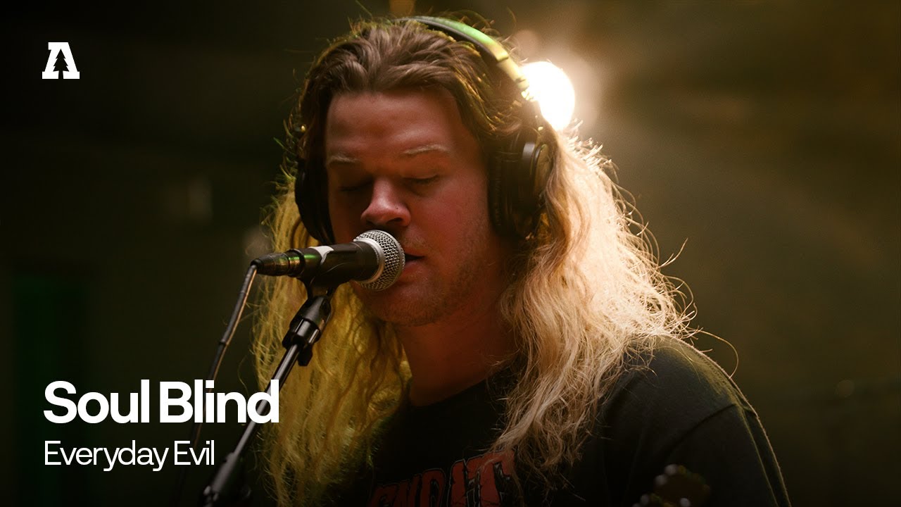 Soul Blind - Everyday Evil | Audiotree Live - YouTube