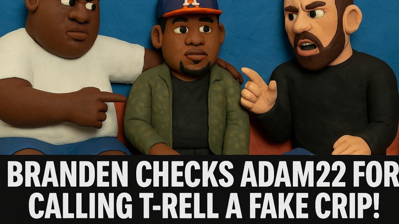 BRANDON CHECKS ADAM22 FOR CALLING TRELL A FAKE CRIP & EXPOSES LUSH FOR ...