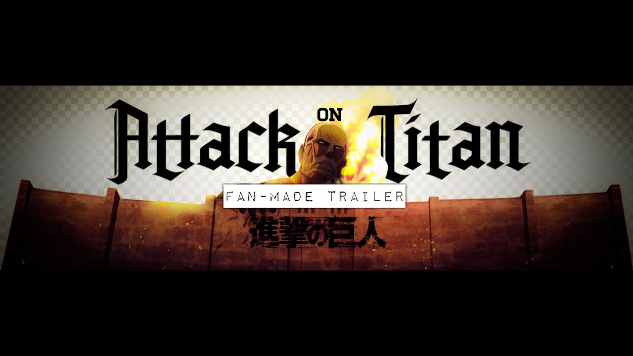 Attack on Titan Fan-Made Trailer - YouTube