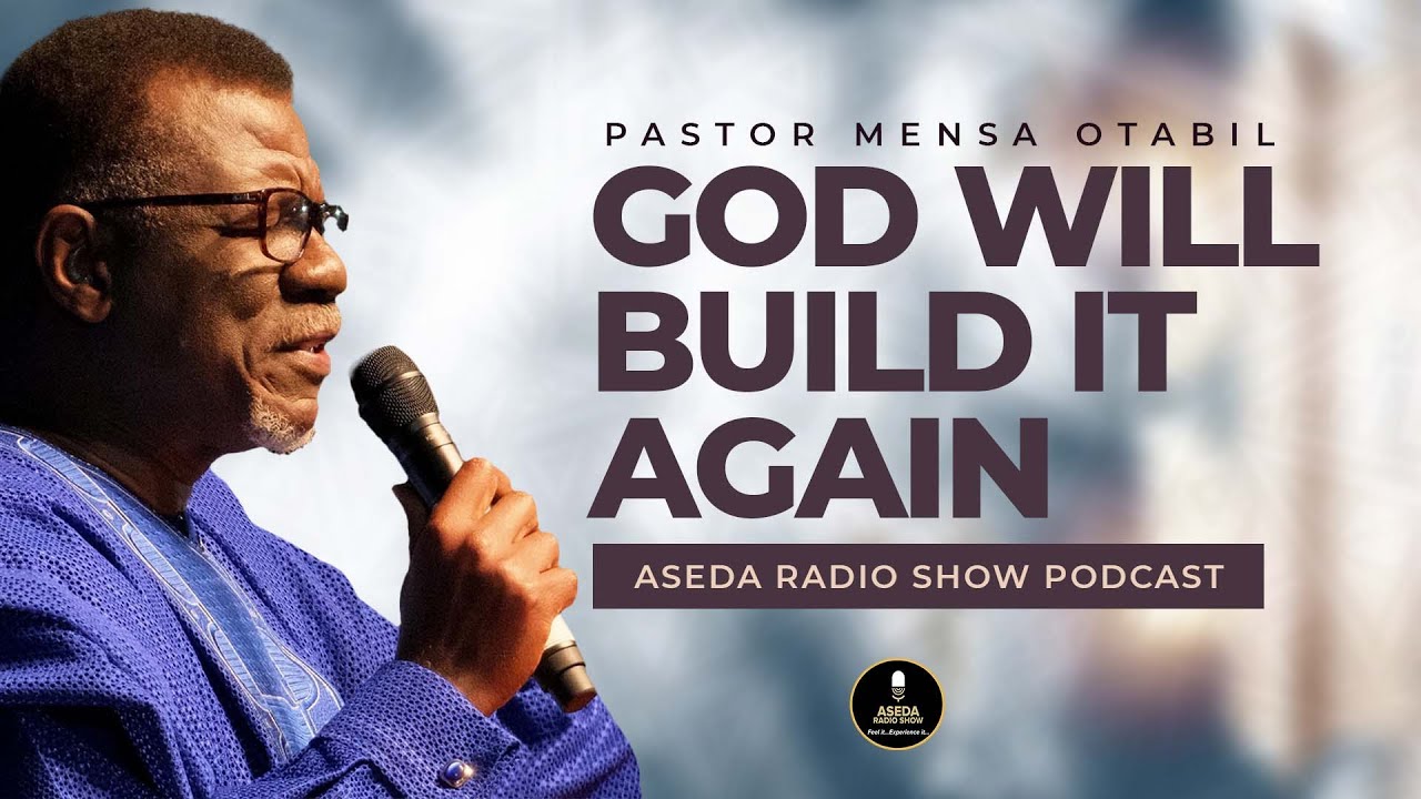 PS MENSA OTABIL || GOD WILL BUILD IT AGAIN - YouTube