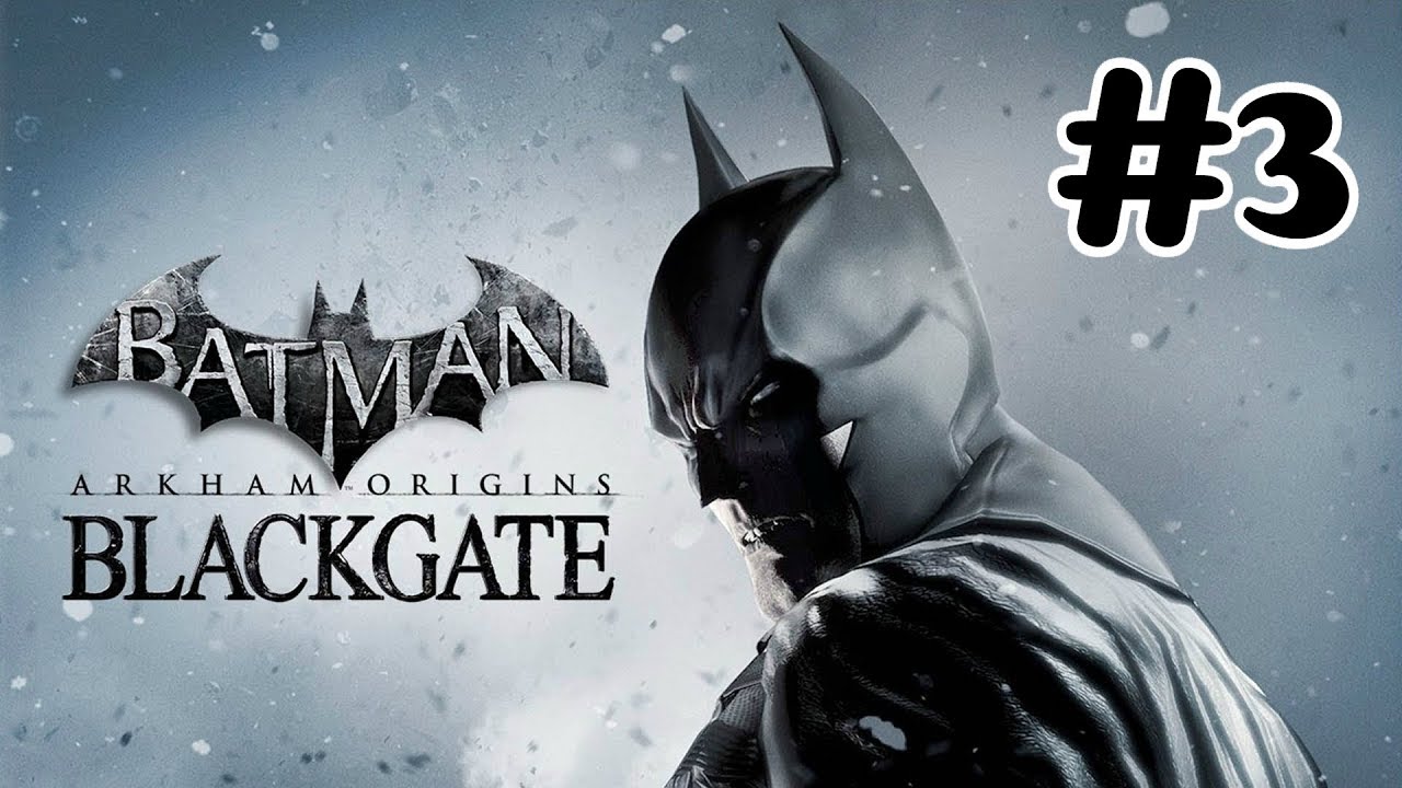 "Batman: Arkham Origins Blackgate - Deluxe Edition" Walkthrough, Part 3 ...
