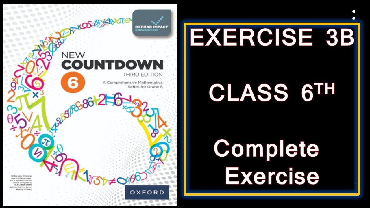 Exercise 3B New Countdown 6 Maths | Class 6th Ex 3B Maths Oxford - YouTube