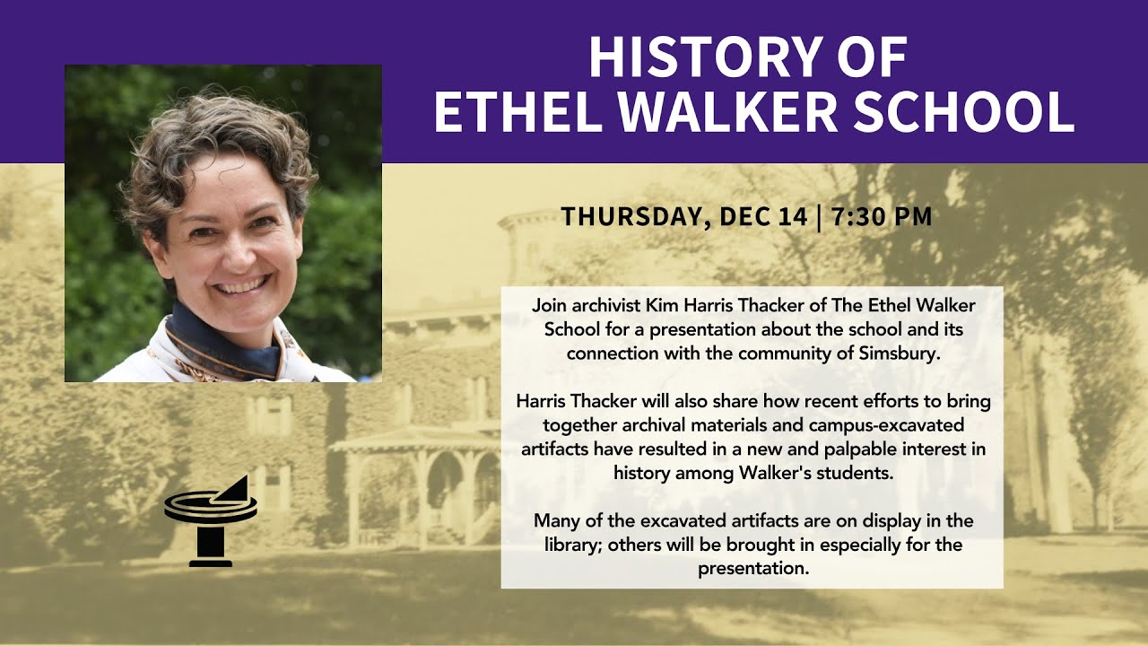 History of the Ethel Walker School - December 14, 2023 - YouTube
