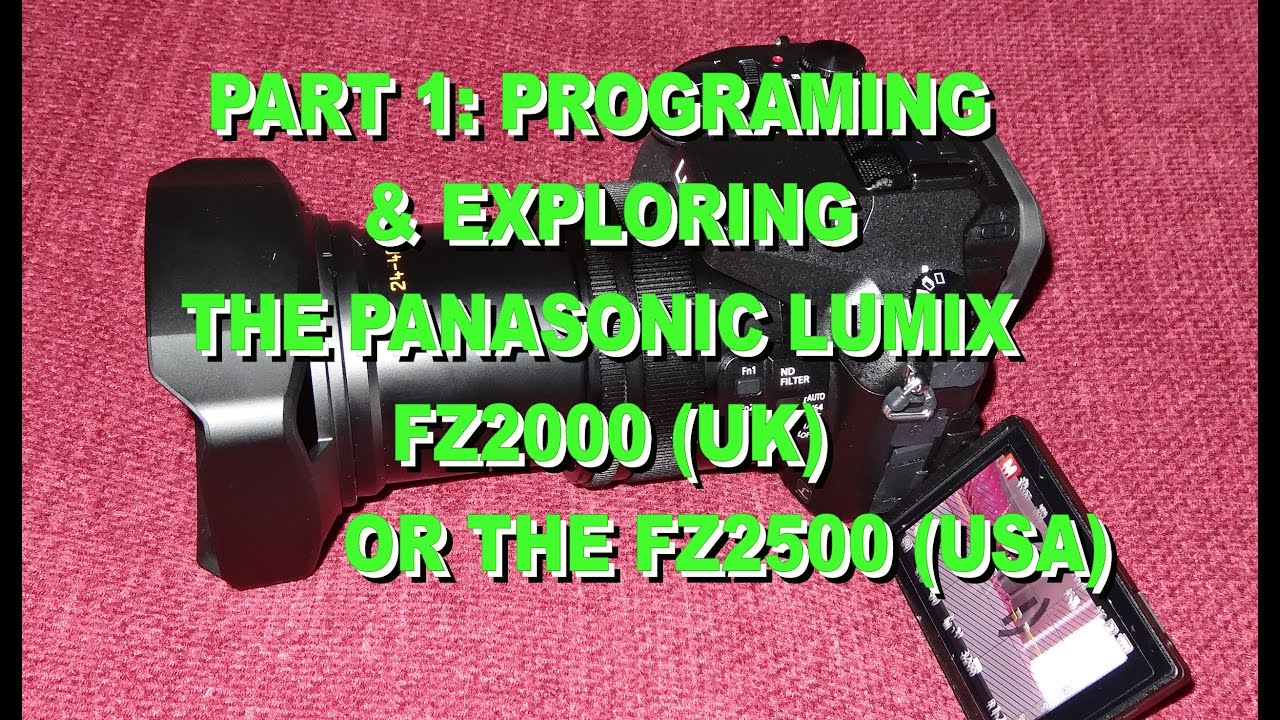 PART 1. EXPERIENCE ON SETTING UP PROGRAMS AND USING THE FZ 2000 OR ...