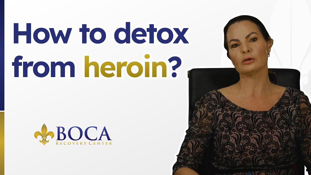 HOW TO DETOX FROM HEROIN? - YouTube