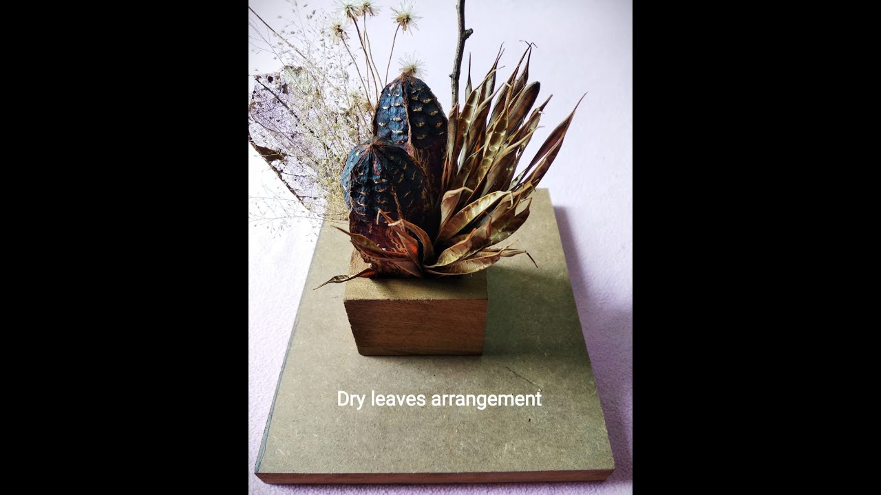 DIY/Dry Leaves Arrangement/Recycled Craft/Best Out Of waste Ideas - YouTube