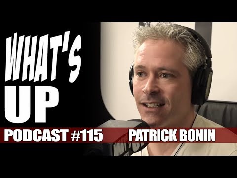 What's Up Podcast #115 Patrick Bonin - YouTube
