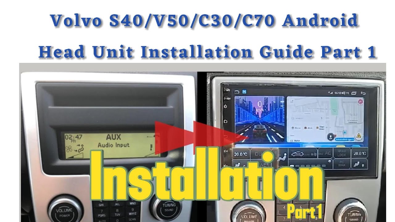 Volvo S40 V50 C30 C70 Android Head Unit Installation Guide Part 1 - YouTube
