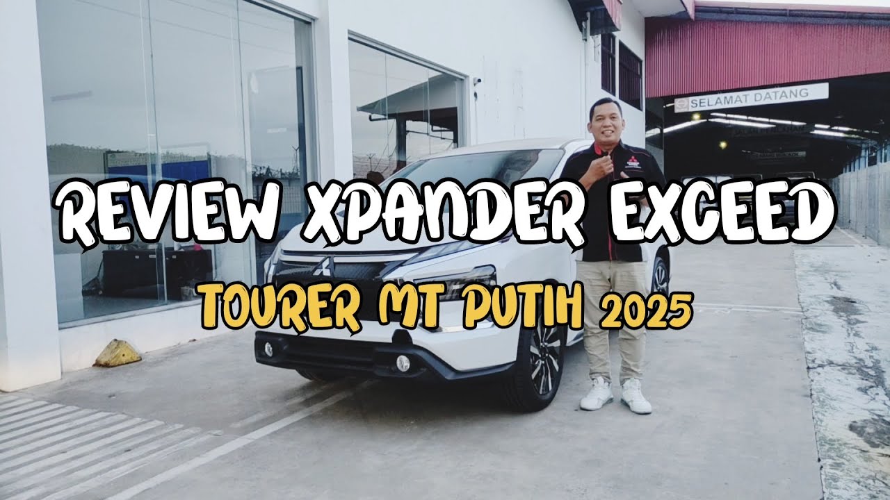 Review Mitsubishi Xpander Exceed Tourer Manual MT Putih Facelift Model ...